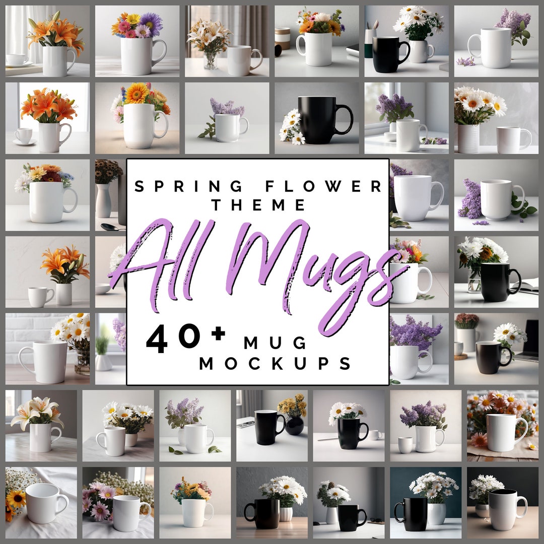 45 Mug Mockup Bundle Spring Flowers Theme Mockups for Mugs Coffee Mug ...
