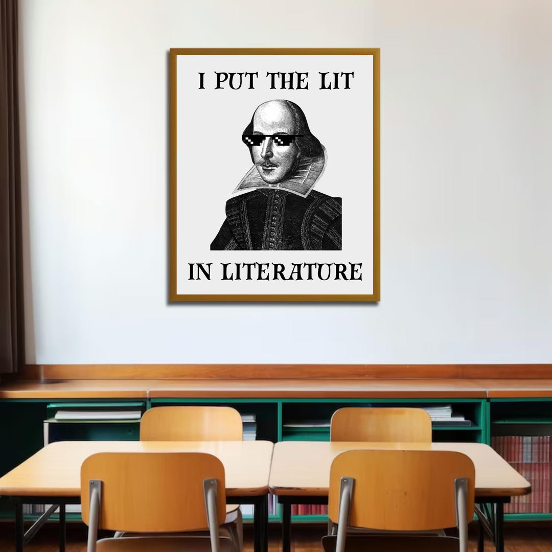 Shakespeare Wall Art - I Put the Lit in Literature Poster - Classroom ...