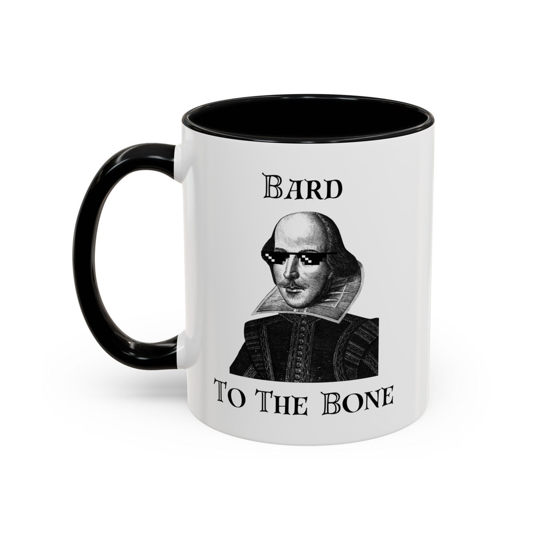 Novelty Literary Mug: Shakespeare Bard to the Bone Funny Quote - Etsy