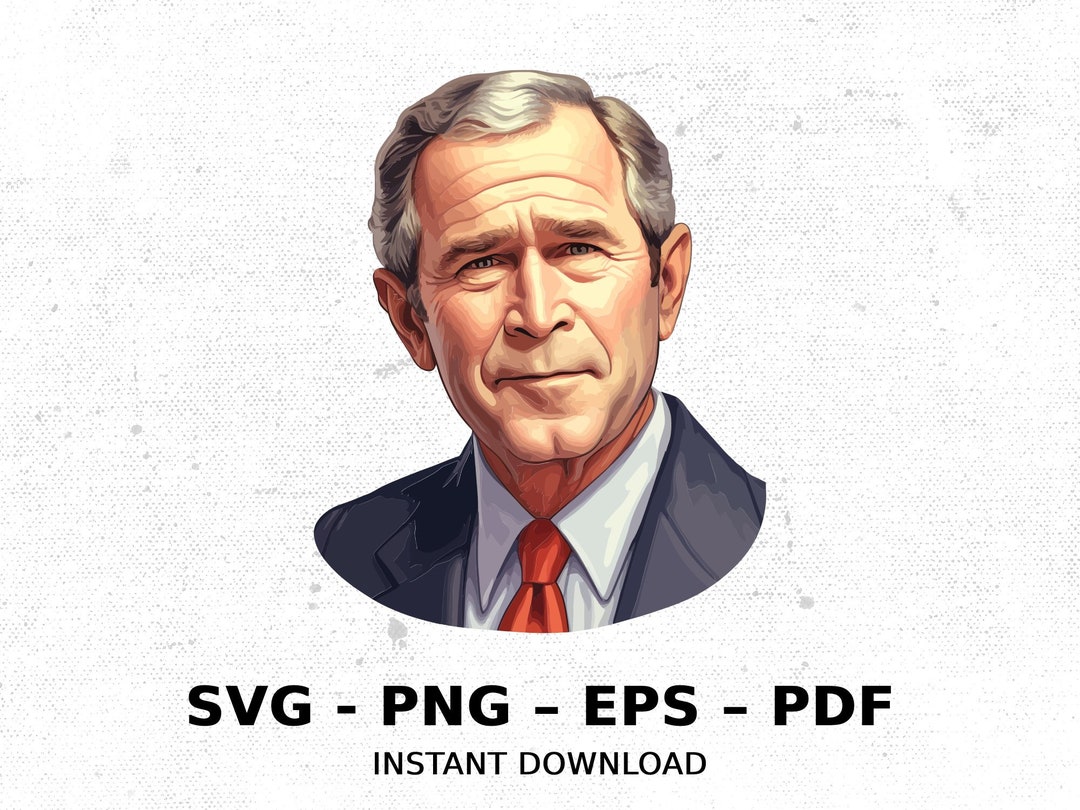 President George W Bush SVG PNG Clipart Sublimation Transparent ...