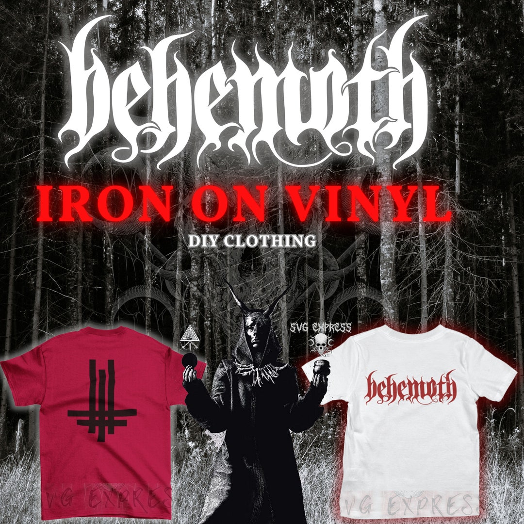 Behemoth Iron-on Vinyl DIY Clothing Decor Black Metal Clothing Death ...