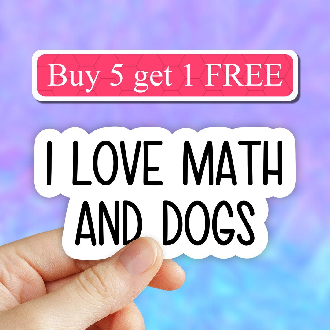 I Love Math and Dogs Sticker, Math Stickers, Laptop Stickers, Math ...