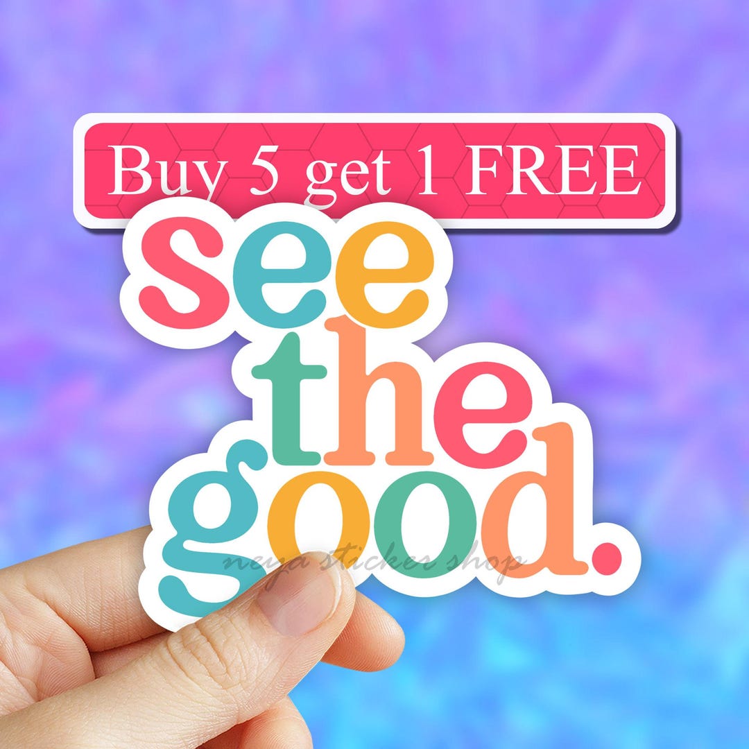 See the Good Vinyl Sticker, Motivational Stickers, Inspirational ...