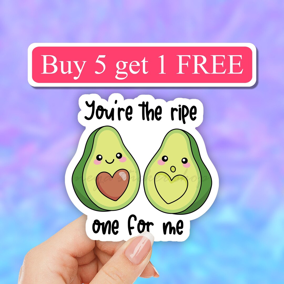 You're the Ripe One for Me Cute Avocado Sticker, Valentine's Day ...