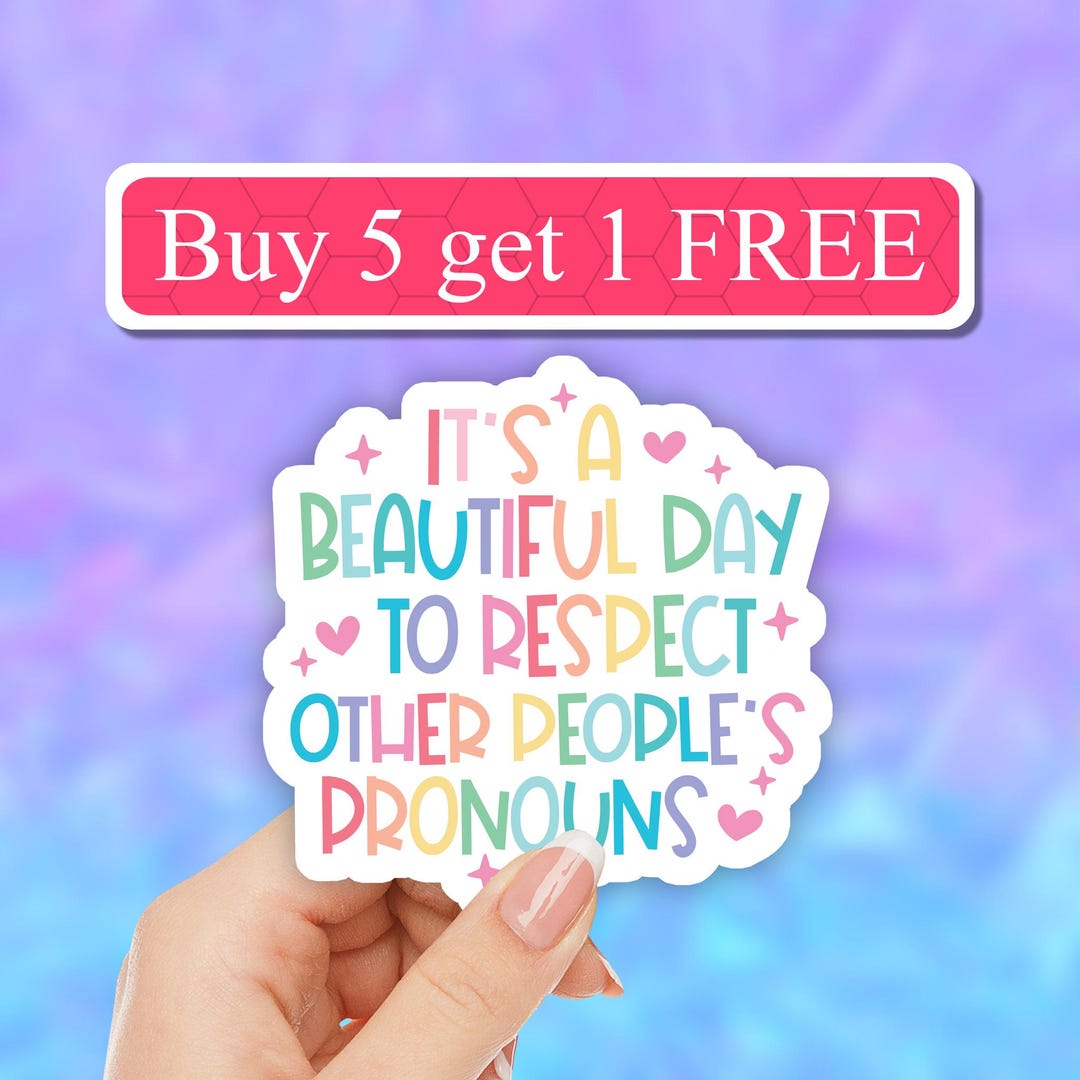 Respect Other People's Pronouns Sticker, She Her They, They Them, He ...
