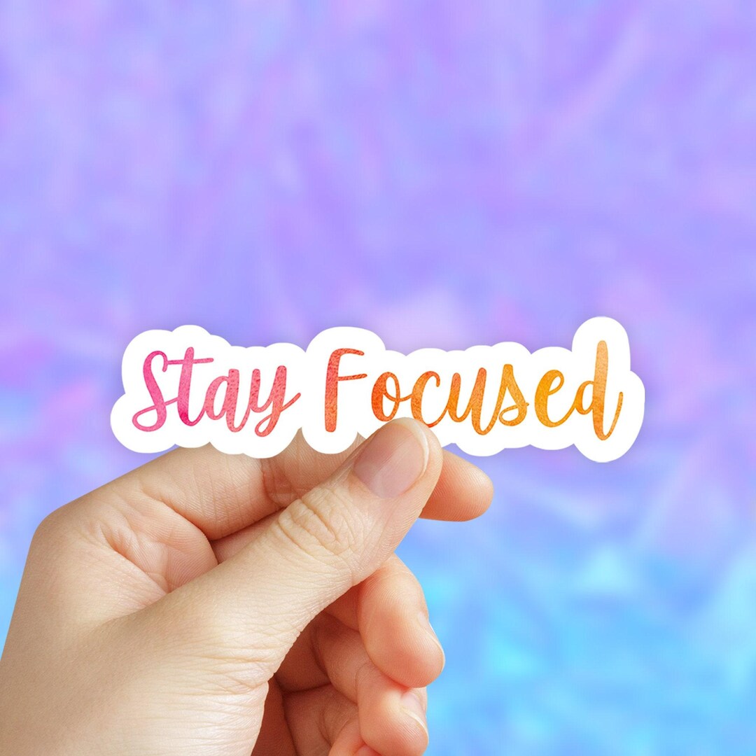 Stay Focused Sticker, VSCO Stickers, Laptop Decal, Aesthetic Stickers ...