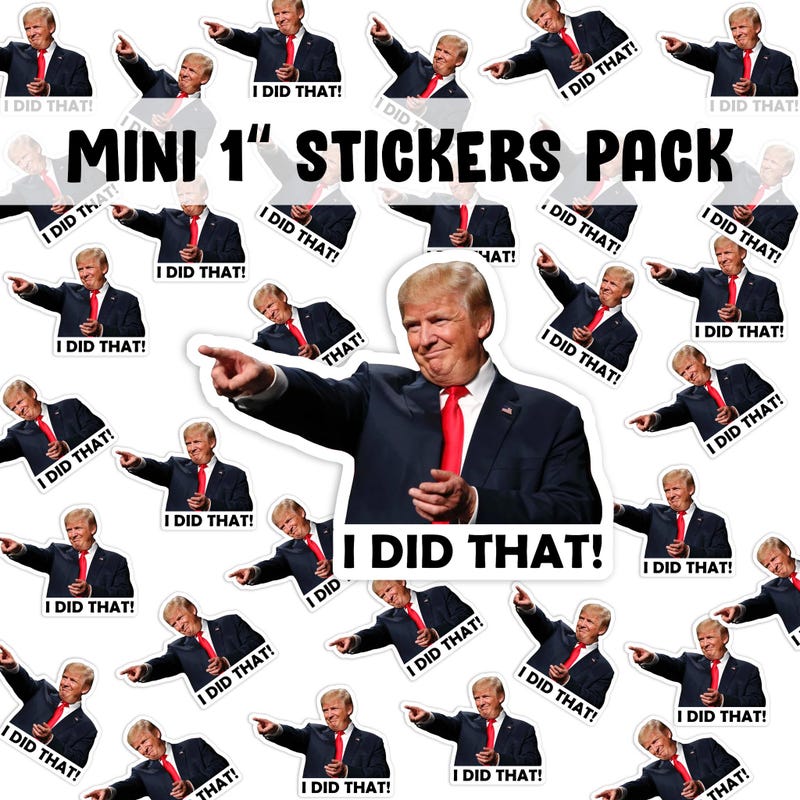 Trump "i Did That" Stickers - Etsy