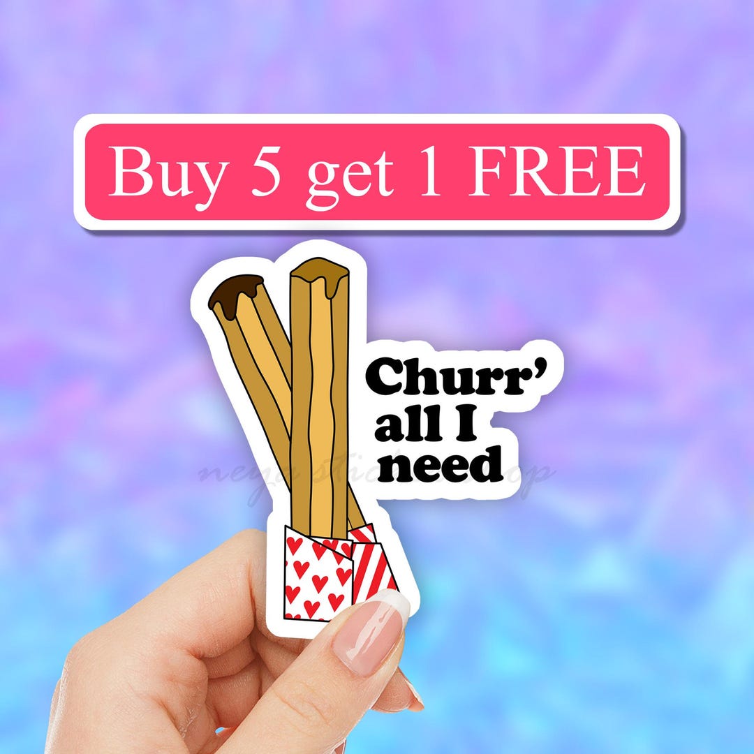 You're All I Need Funny Churro Sticker, Valentine's Day Stickers, Love ...