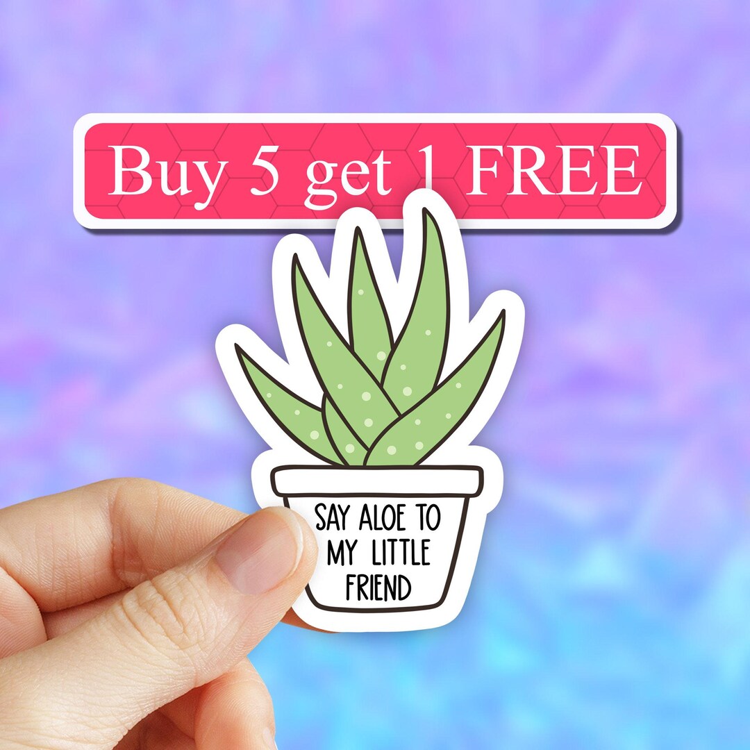Say Aloe to My Little Friend Sticker, Potted Plants Succulent Planting ...