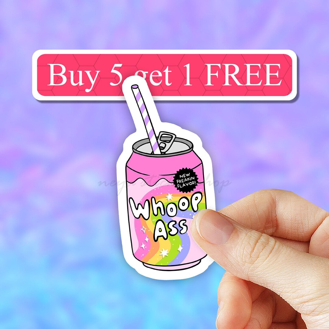 Can of Whoop Ass Snarky Unapologetic Sticker, Mental Health Sarcastic ...