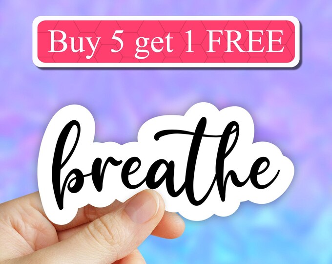 Breathe Sticker, Funny Sticker, Breathe Motivational Laptop Decals ...