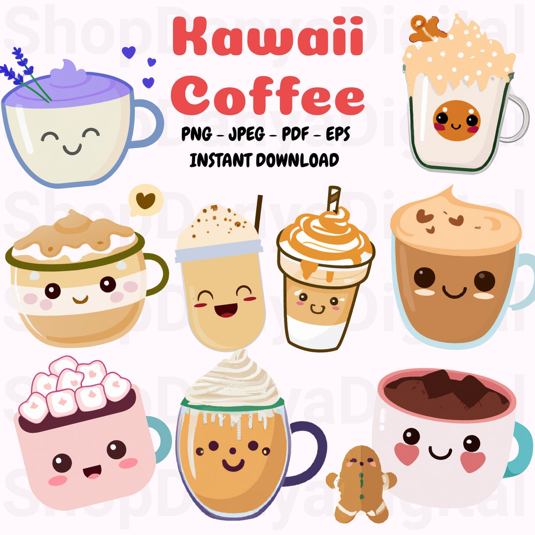 Kawaii Coffee Clipart Bundle Cute PNG Digital Art Latte Hot Chocolate ...