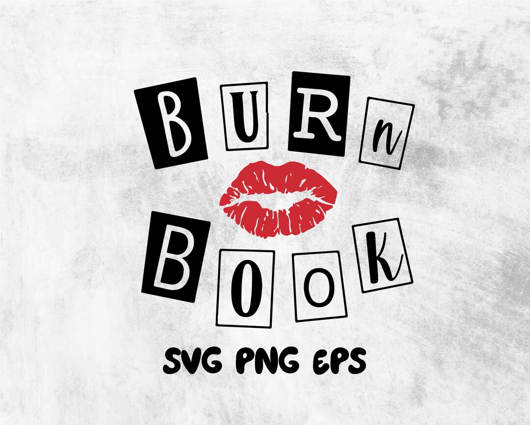 Burn Book Svg Png Eps Logo Design. Cricut File. Design for Tshirt. Mean ...