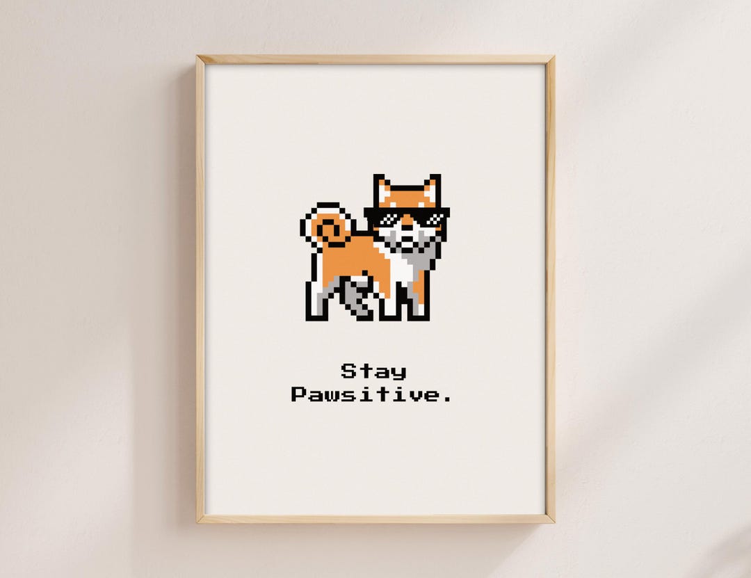 Stay Pawsitive Digital Wall Art | Motivational Pixel Dog Poster | Cute ...