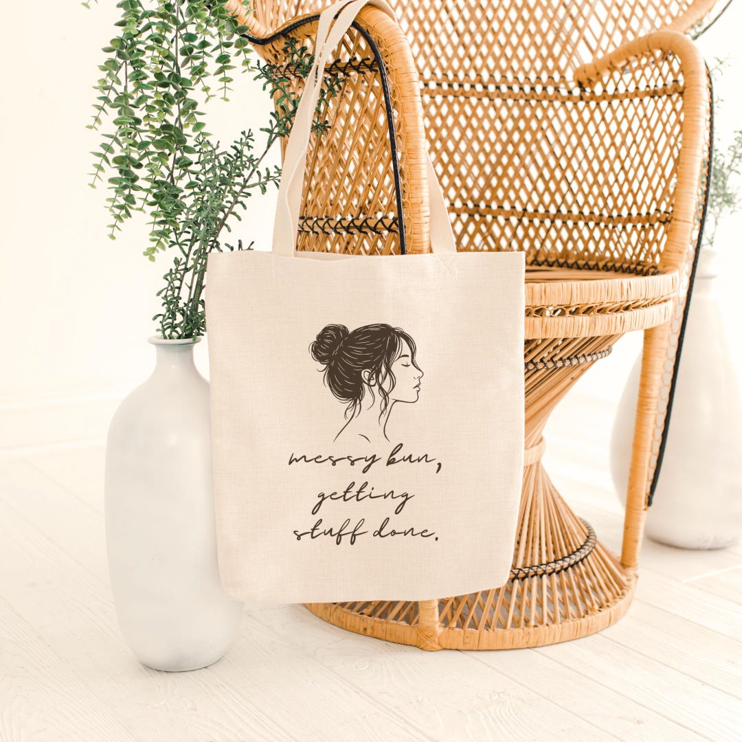 Messy Bun Getting Stuff Done Tote Bag | Cute Girl Canvas Bag ...