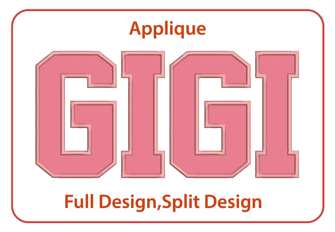 Gigi Applique Embroidery Machine Sign Design Satin Stitch Mother's Day ...