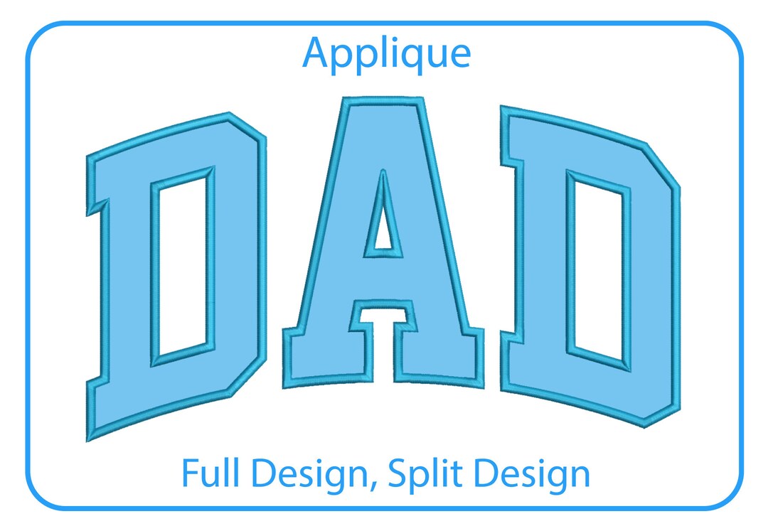 Dad Applique Embroidery Machine Sign Design Satin Stitch Father's Day ...