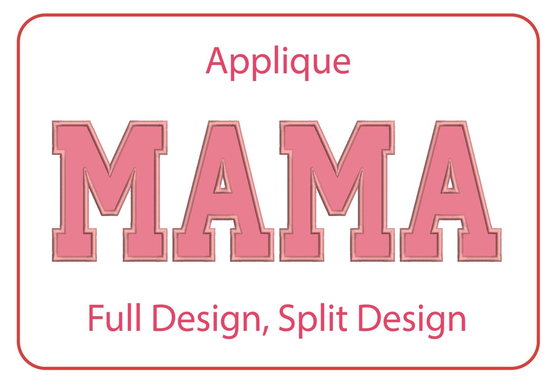 Mama Applique Embroidery Machine Sign Design Satin Stitch Mother's Day ...