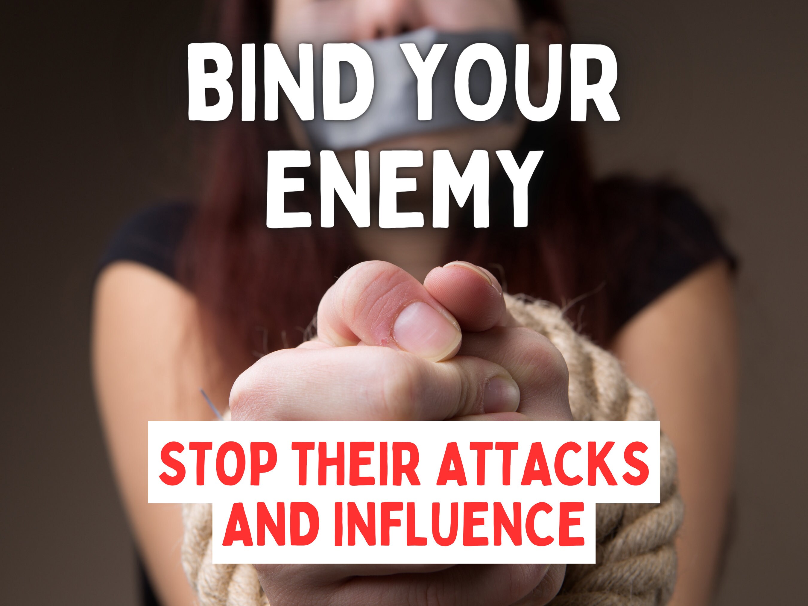 Binding Spell Bind Your Enemy Banish Evil Protection Spell Stop Psychic Attacks Stop Their