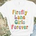 Firefly Lane Girls Forever Shirt Tee for Best Friends Friendship Design ...