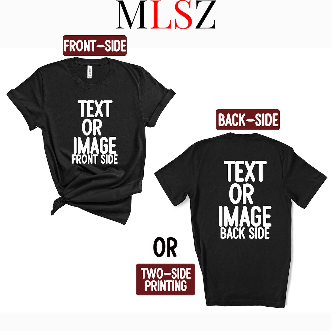 Custom Text or Design T-shirt, Two-sided Printing, Custom Birthday ...