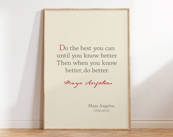 Do the Best You Can Maya Angelou Quote Digital Download - Etsy