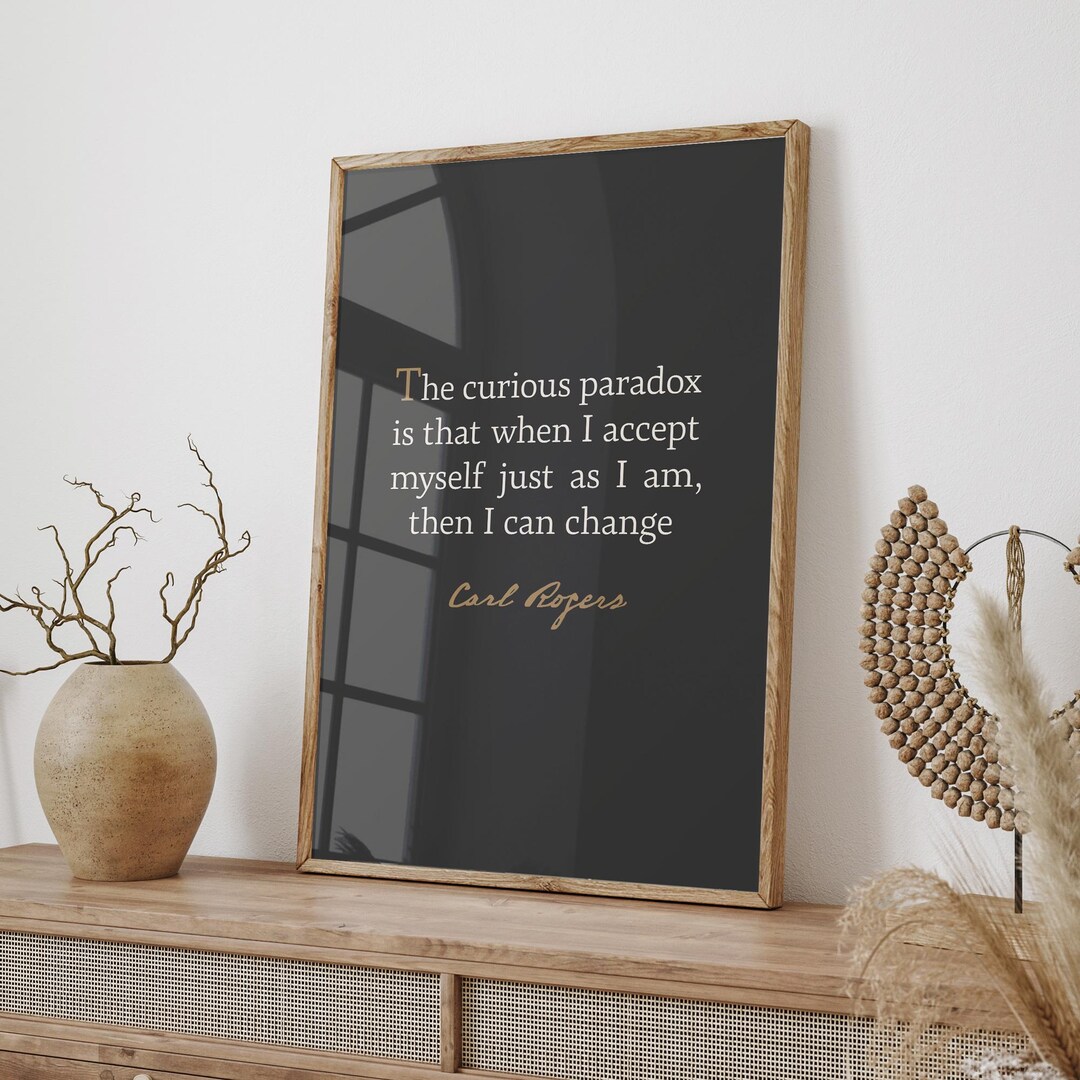 Carl Rogers Quote Wall Art, the Curious Paradox Quote Print, Self ...