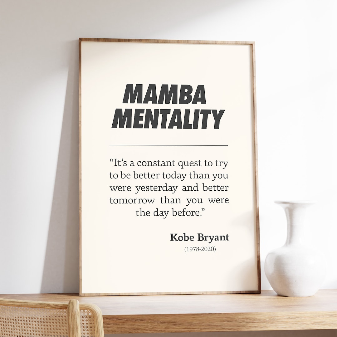 Kobe Bryant Poster, Mamba Mentality Wall Art, Basketball Quotes, Bet on ...