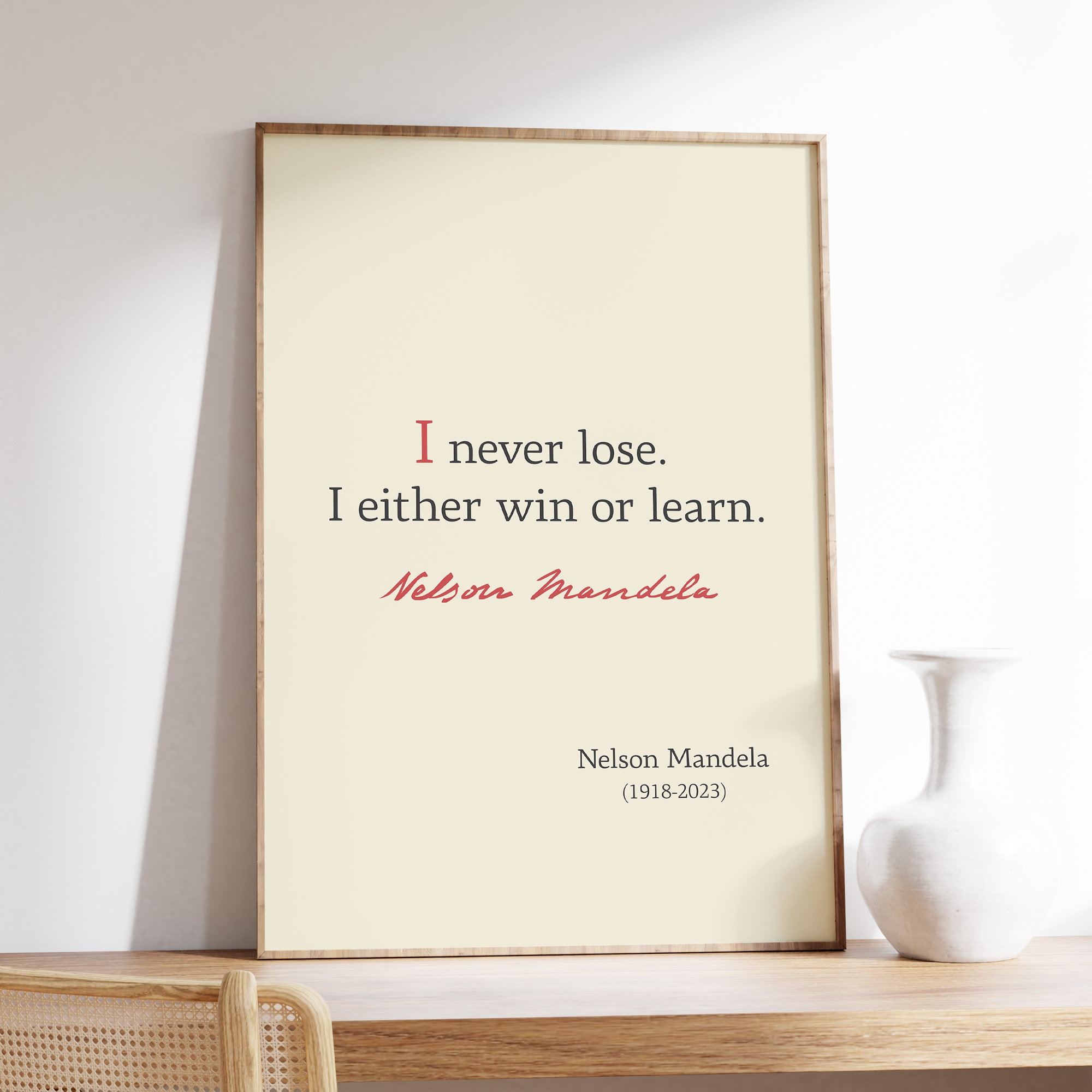 I Never Lose I Either Win or Learn, Nelson Mandela, Inspirational Quote ...