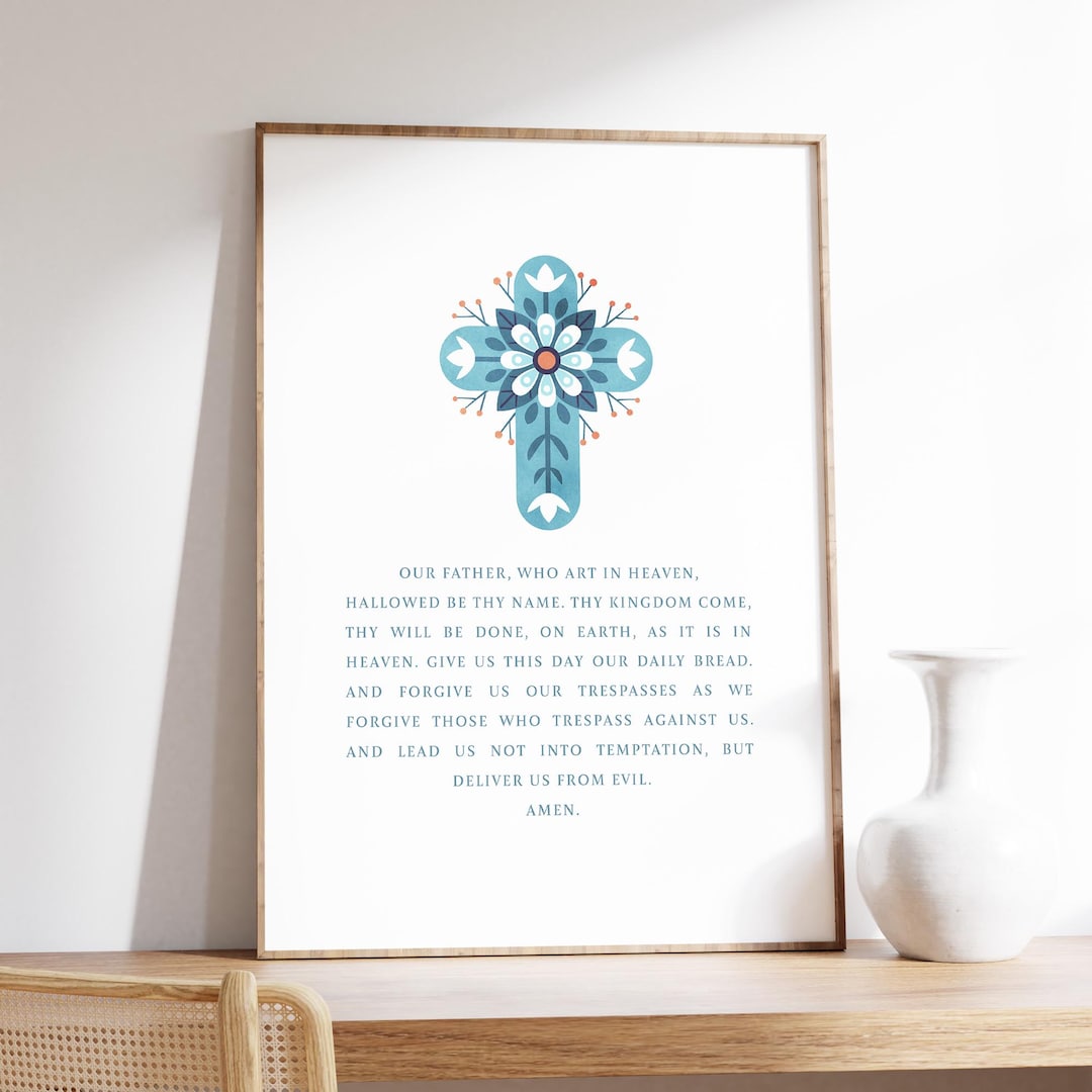 Our Father Who Art in Heaven Hallowed Be Thy Name, the Lord's Prayer ...