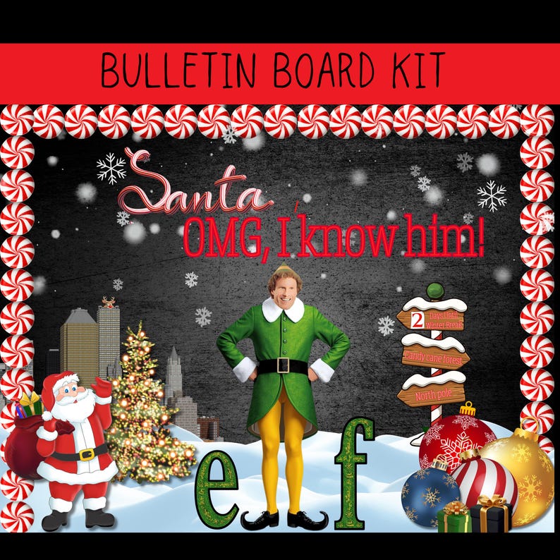 Santa I Know Him Christmas Bulletin Board Kit: Buddy Elf Classroom ...