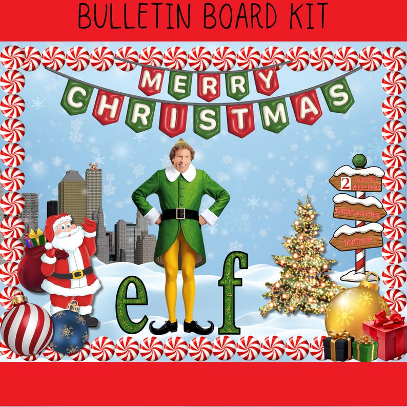 Santa I Know Him Christmas Bulletin Board Kit: Buddy Elf Classroom ...