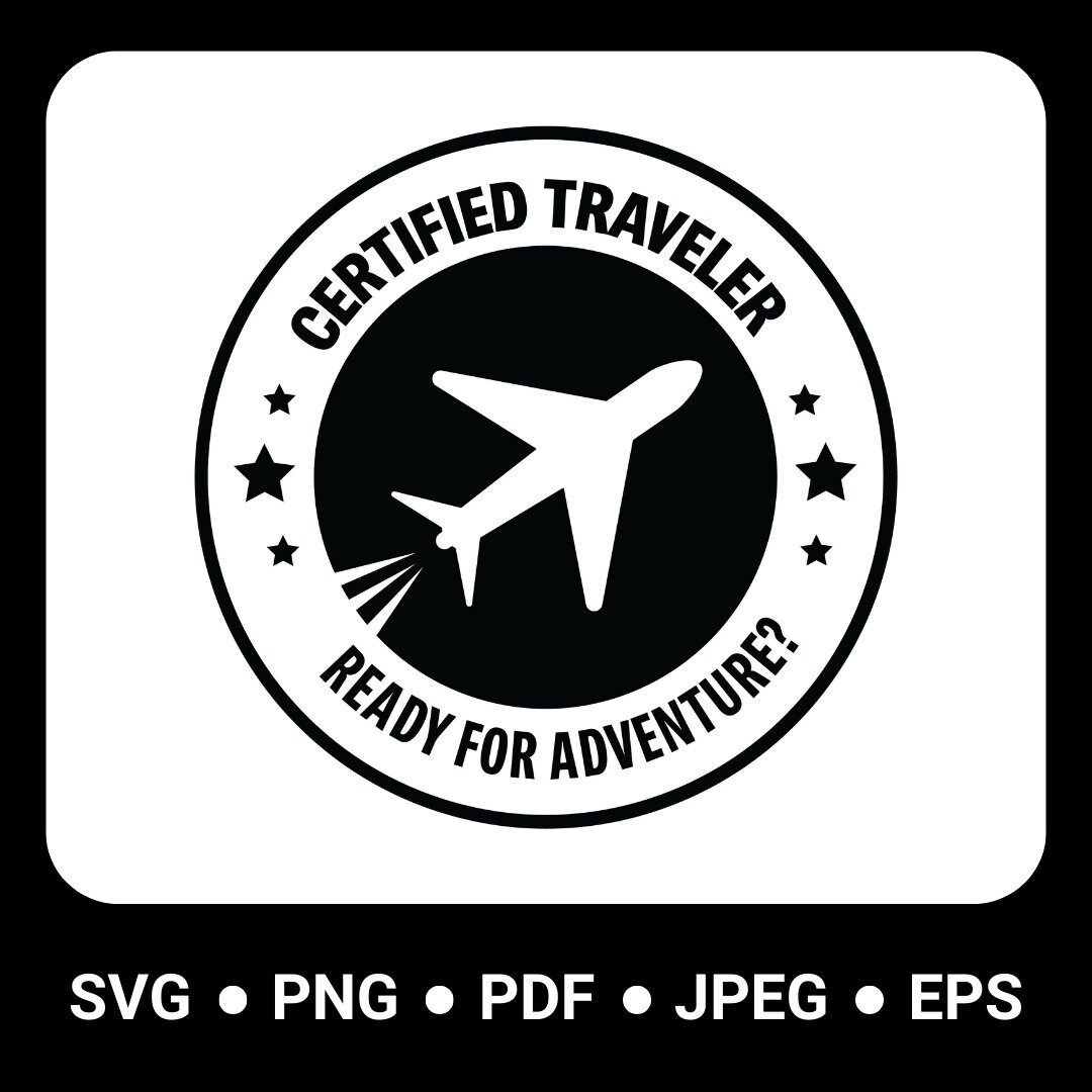 Certified Traveler SVG Travel SVG Travel Sticker Travel - Etsy