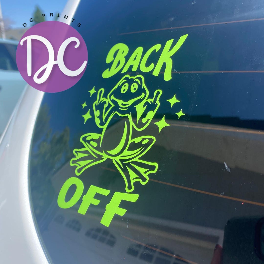 Back off Frog Car Decal, Car Window Decal, Vinyl Decal Sticker, Car ...