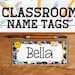 Editable Classroom Name Tags Template, Student Name Tags, Classroom ...