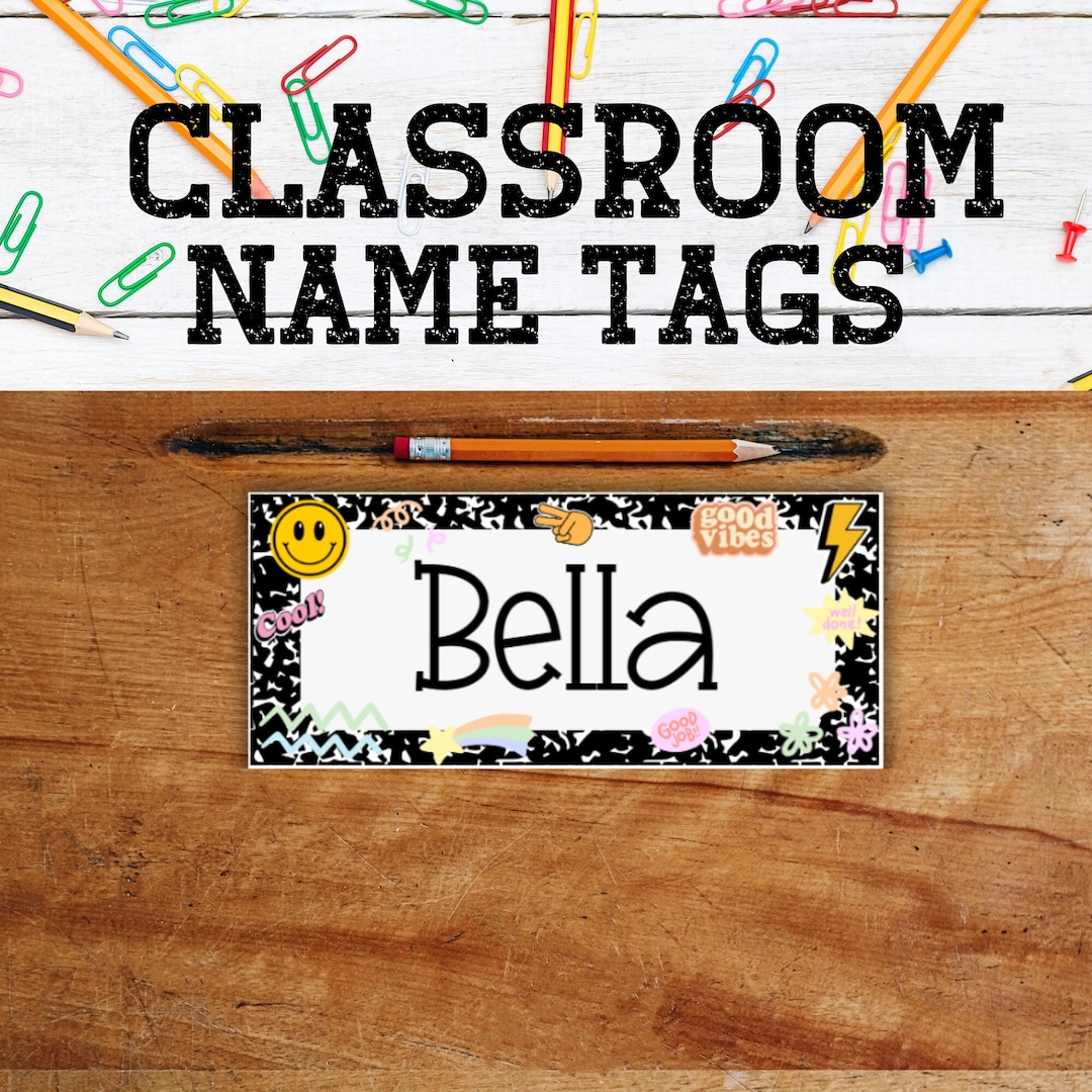 Editable Classroom Name Tags Template, Student Name Tags, Classroom ...