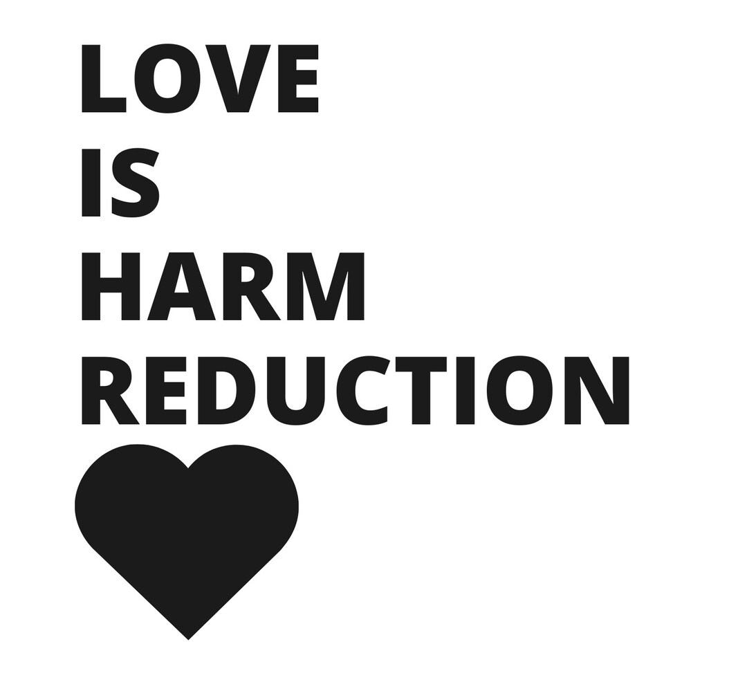 Love is Harm Reduction - Etsy
