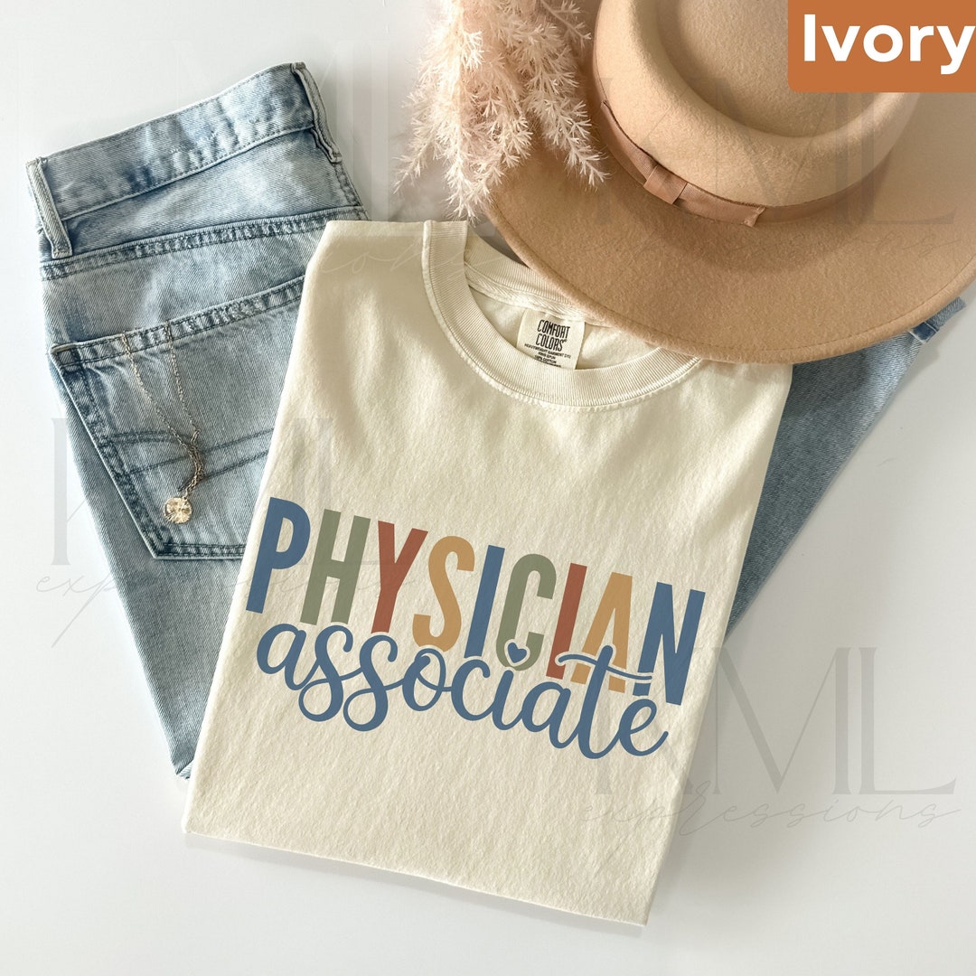 Physician Associate Comfort Colors Shirt, Physician Assistant T-shirt ...