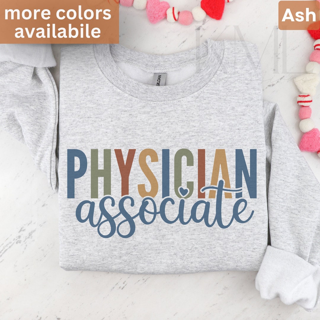 Physician Associate Sweatshirt, Physician Assistant Crewneck, Graduate ...