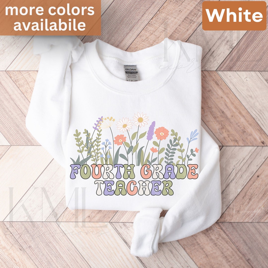 Fourth Grade Teacher Sweatshirt 4th Grade Teacher Group Team, Last Day ...