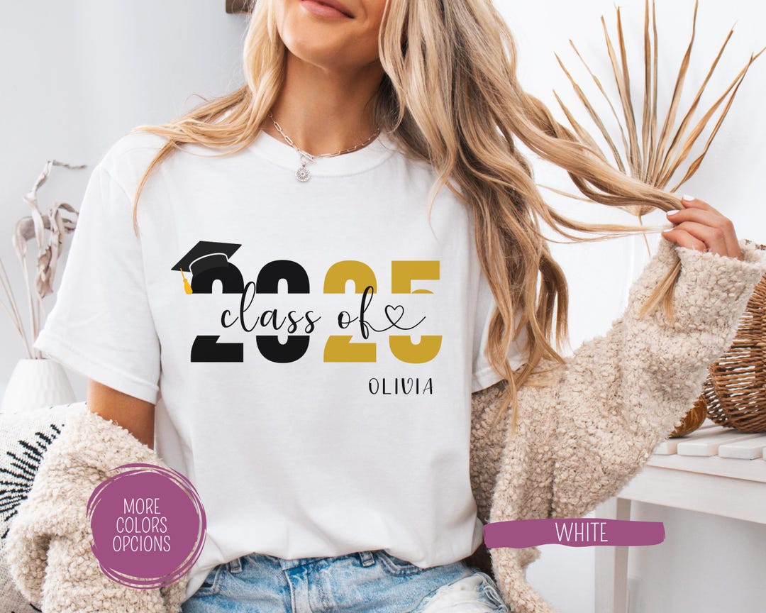 Custom Class of 2025 Graduation Shirt, Class of 2025 Gift, Cute 2025 ...