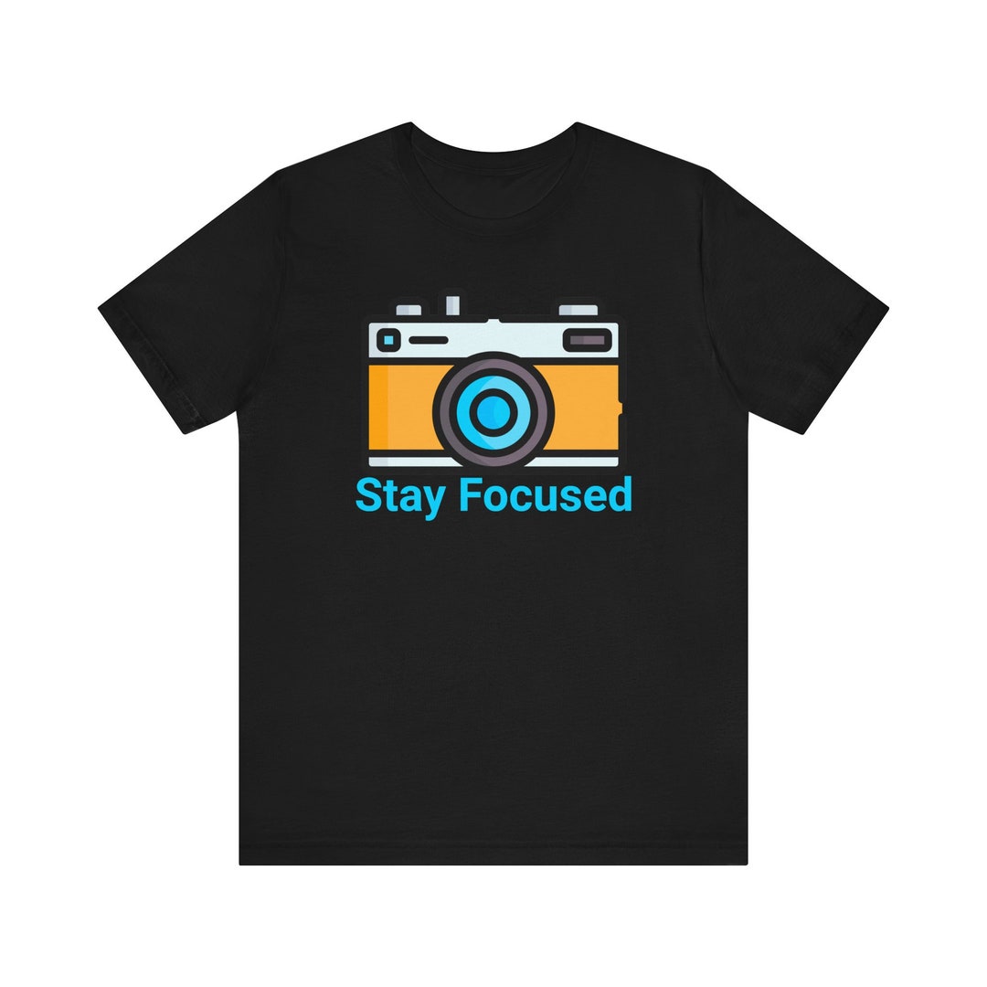 Stay Focused Photography Camera Jersey Short Sleeve Tee Shirt - Etsy