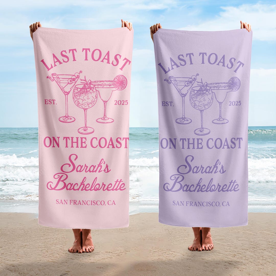 Personalized Bachelorette Beach Towel, Last Toast on the Coast Towel ...