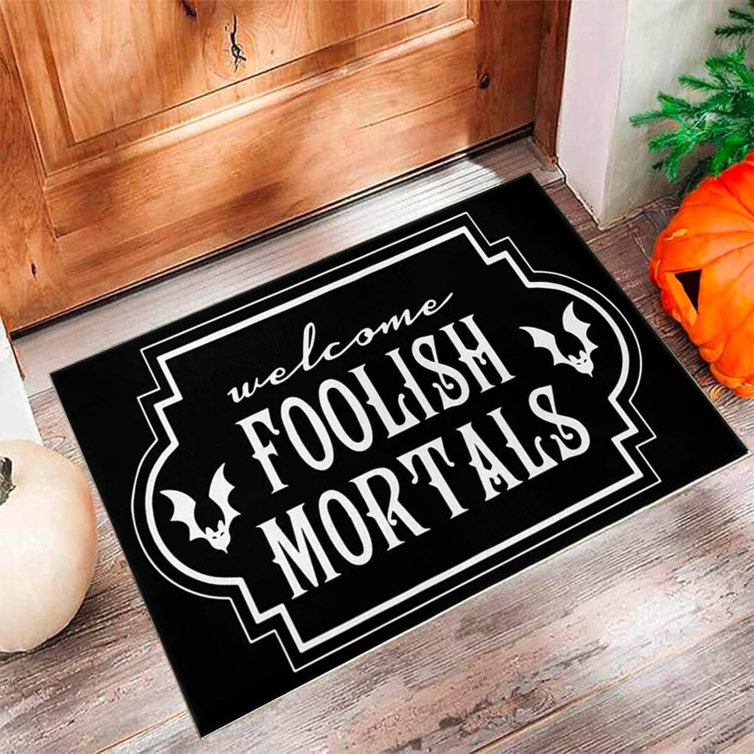 Welcome Foolish Mortals Halloween Doormat, Haunted Mansion Halloween ...
