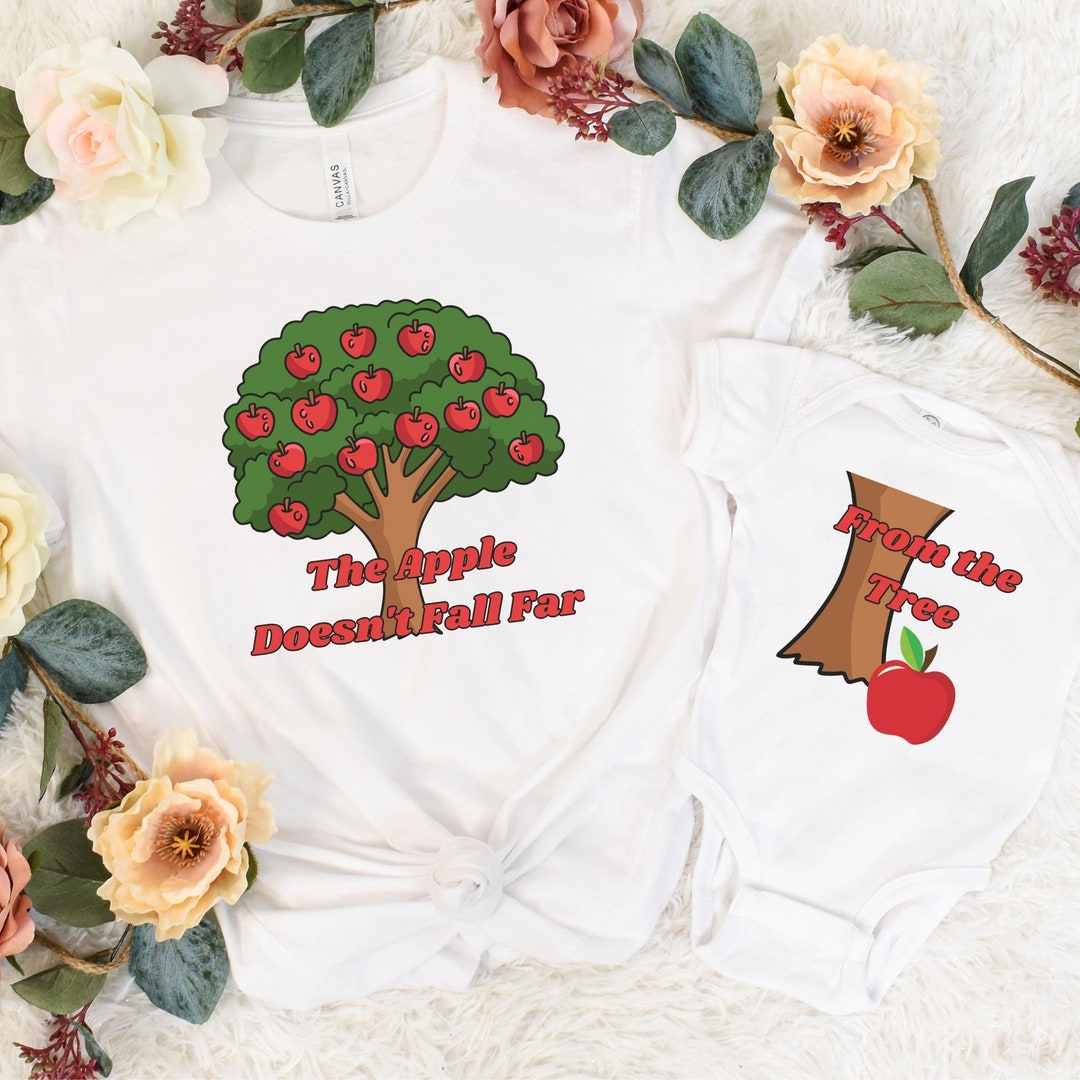 The Apple Doesn't Fall Far From the Tree, Matching Shirts, Parent and ...