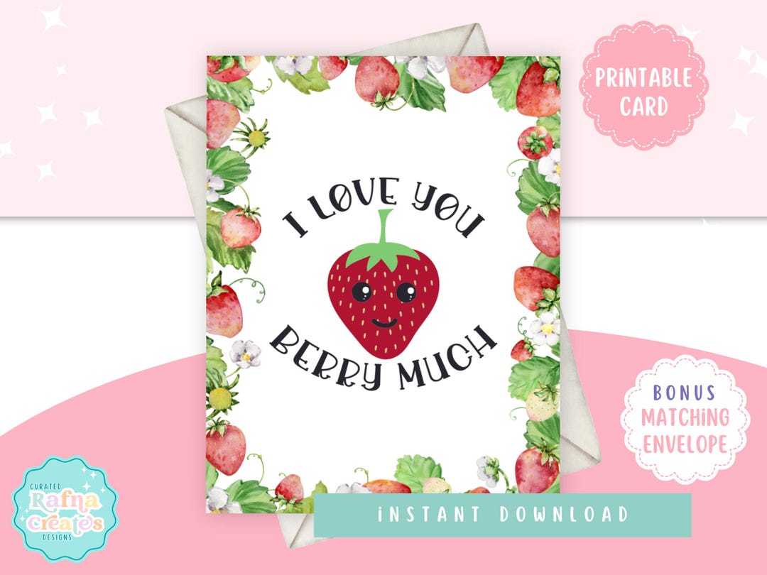 Strawberry Pun Love Card: I Love You Berry Much (PDF & PNG Digital ...