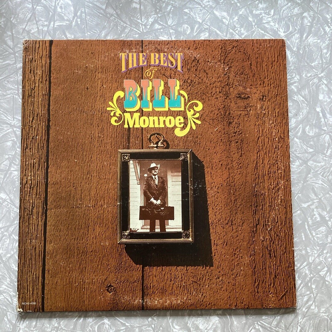 Bill Monroe the Best of Bill Monroe Vinyl LP MCA 2-4090 Bluegrass VG+ ...
