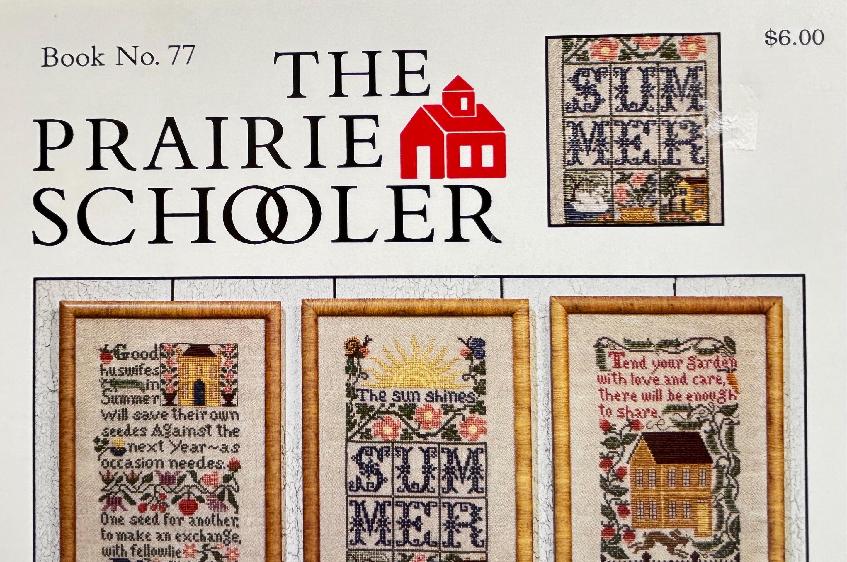 The Prairie Schooler - Summer Samplers, Book No. 77 - New Vintage 1999 ...