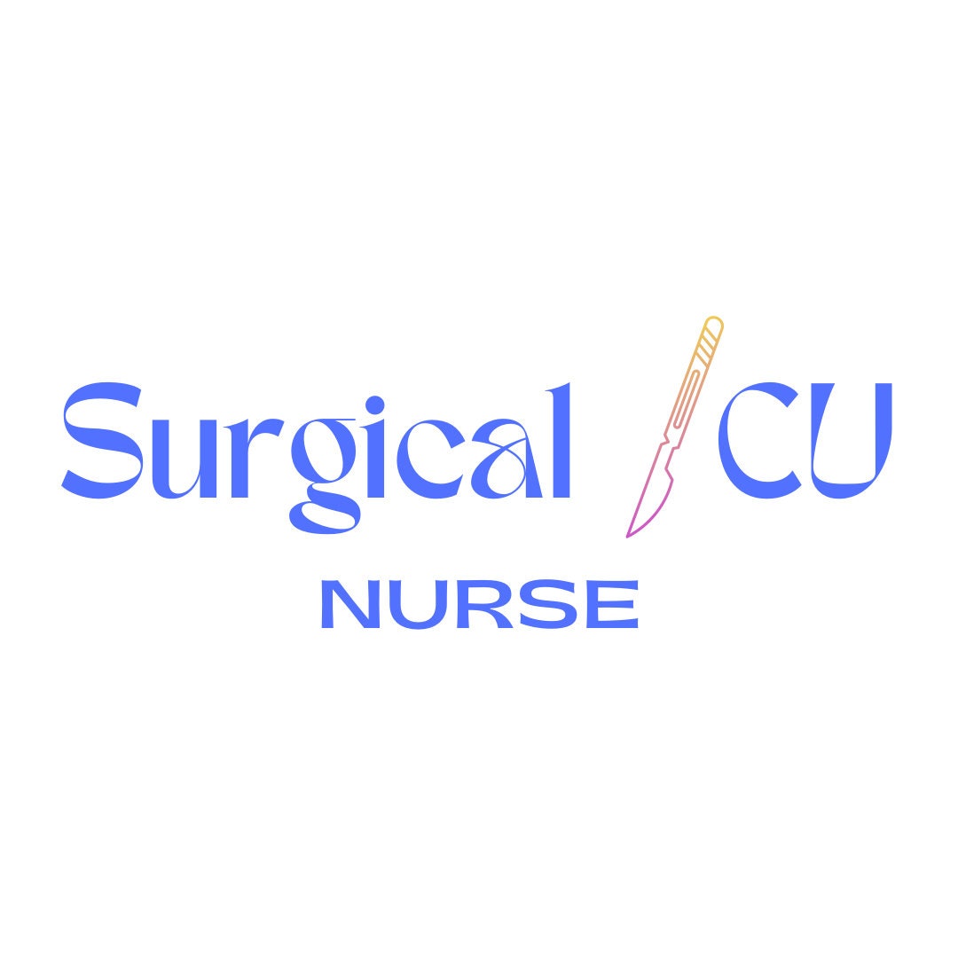 Surgical ICU Nurse SVG, Digital Download, SICU Nurse, Svg for Cricut ...