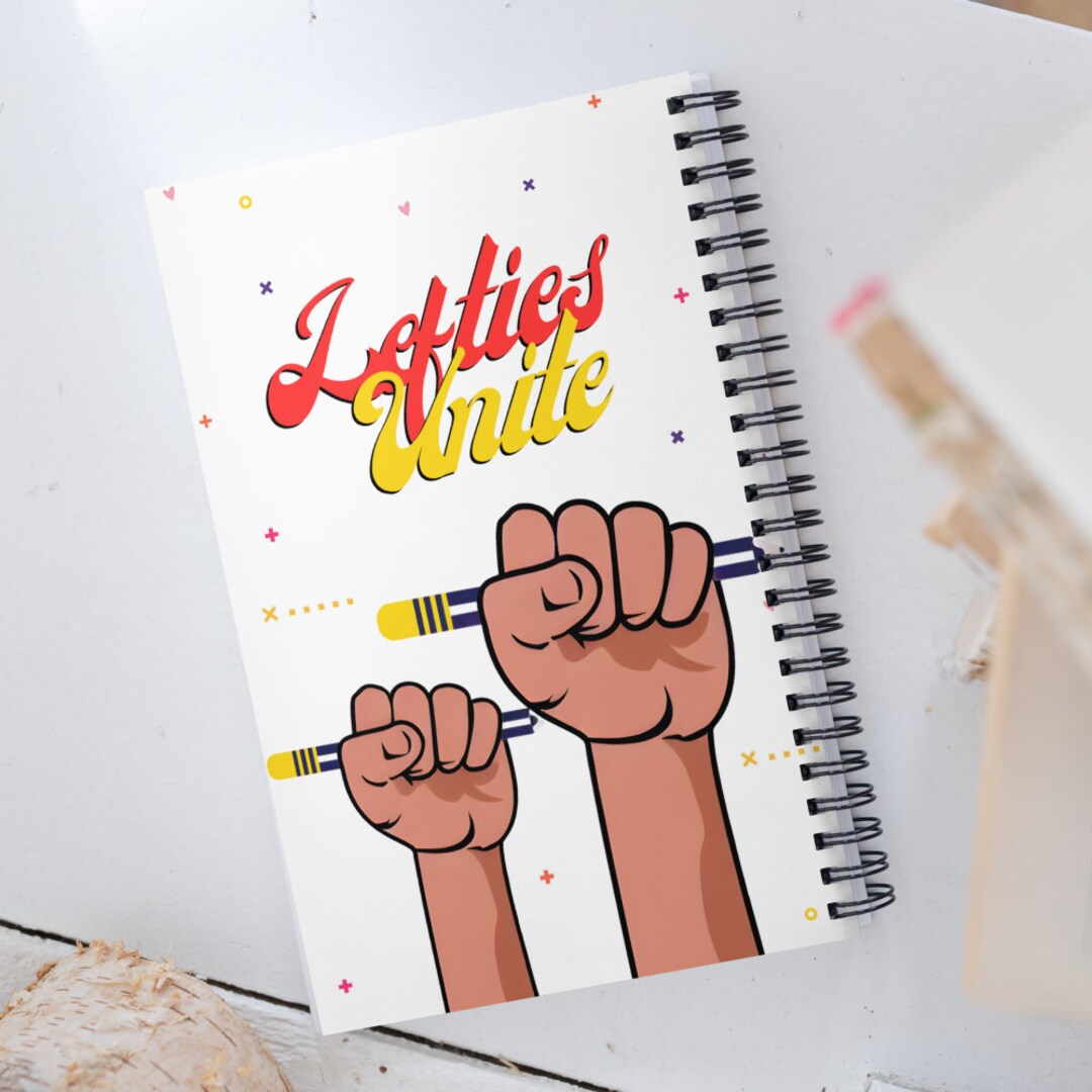 Left Handed Spiral Notebook With "lefties Unite" Design - Brown Hands ...